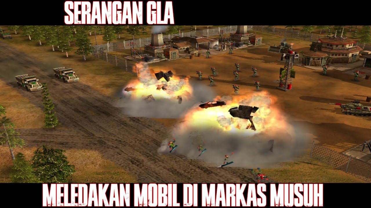 SERANGAN GLA!! MELEDAKAN MOBIL DI MARKAS MUSUH - Command And Conquer ...