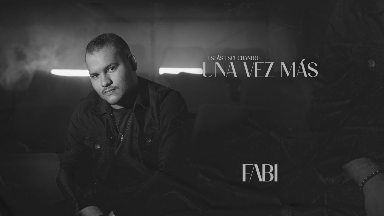 Una vez más - Fabi (lyrics) - YouTube