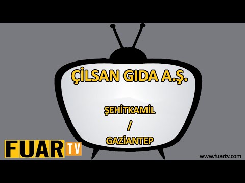 ÇİLSAN GIDA A.Ş. - ŞEHİTKAMİL / GAZİANTEP