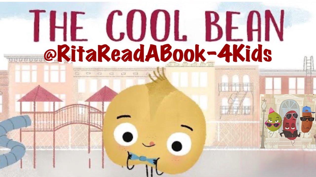 The Cool Bean 😎 - Kids Picture Book BEST EDUCATIONAL READ ALOUD ...