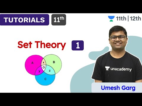 CBSE Class 11: Set Theory | Tutorial Session 1 | Maths | Unacademy Class 11 & 12 | Umesh Sir ...