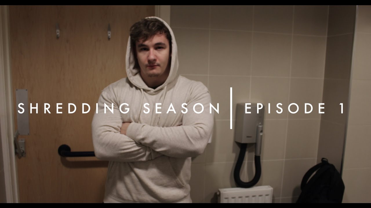 It's Time To Get Shredded | Shredding Season. Ep 1 - YouTube