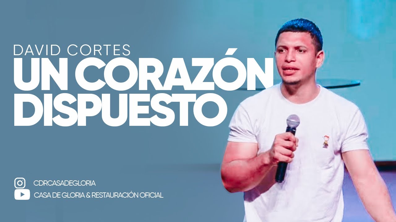 UN CORAZON DISPUESTO | DAVID CORTES | VIERNES DE DESARROLLO | CDR - YouTube