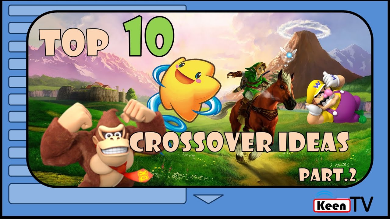Top 10 Nintendo Crossover Ideas Part. 2 (5-1) - YouTube