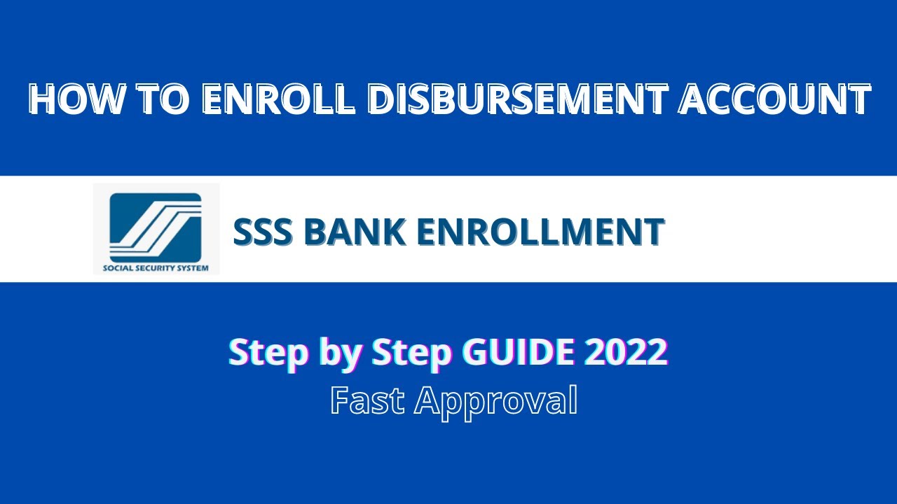 SSS BANK ENROLLMENT Disbursement Account Enrollment - YouTube
