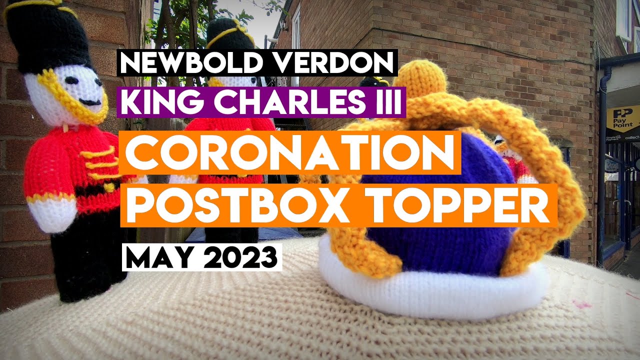 King Charles III Coronation Postbox Topper, Newbold Verdon - YouTube