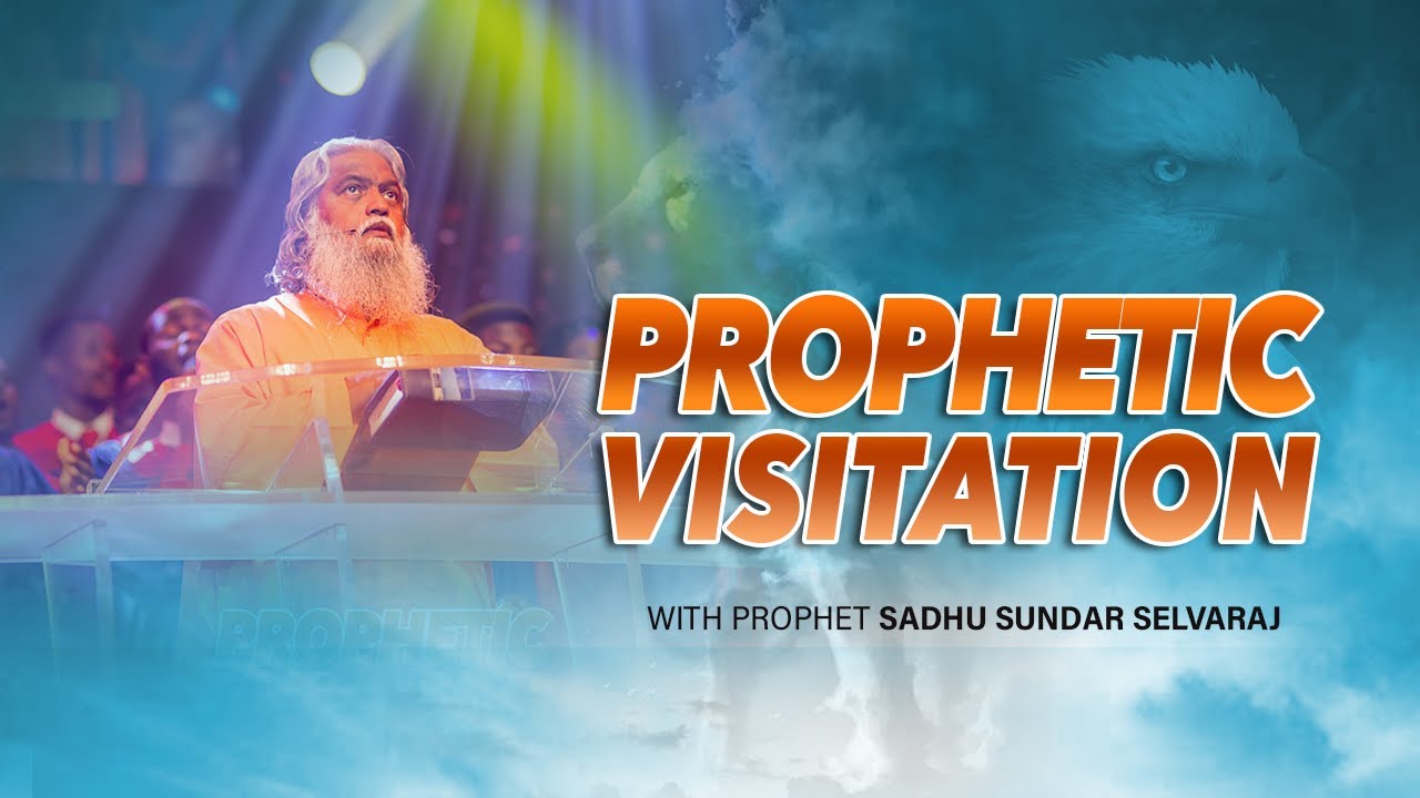PROPHETIC VISITATION WITH PROPHET SADHU SUNDAR SELVARAJ || 8TH MAY 2022 ...