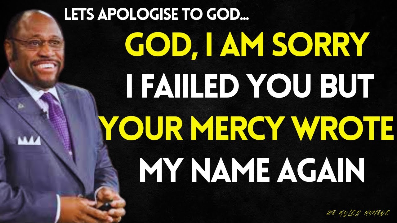 GOD, I AM SORRY, I’VE FAILED YOU MANY TIMES — But Your Mercy Wrote My ...
