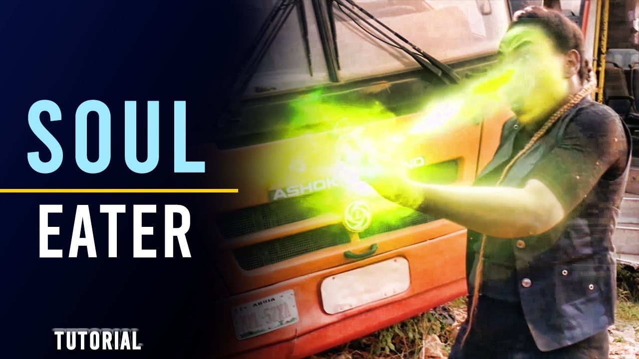 SOUL EATER TUTORIAL - SOUL SUCKER EFFECT TUTORIAL - A CLASH OF POWER ...