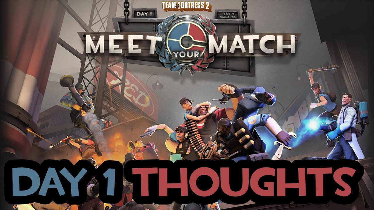 TF2: Meet Your Match Update Day 1 Thoughts - YouTube