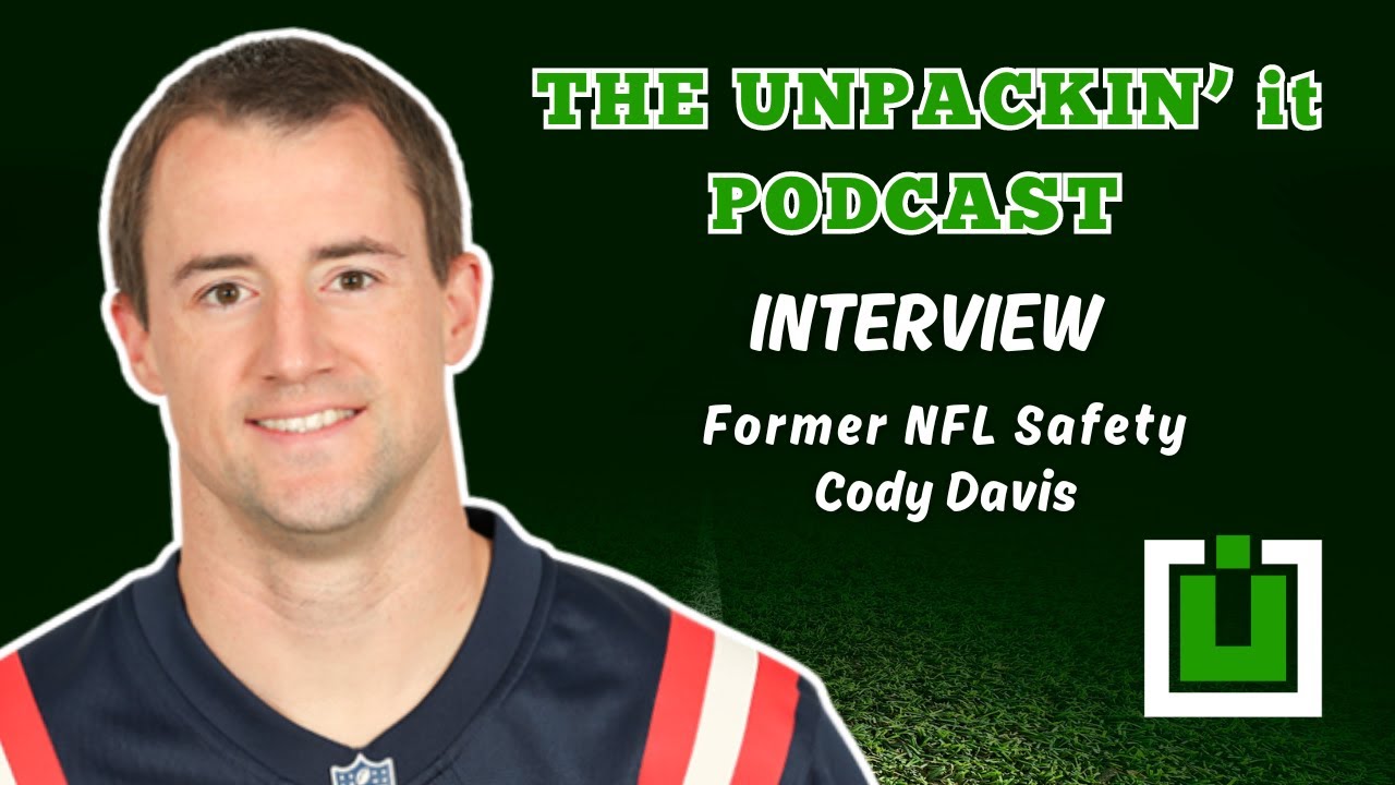 Interview with Cody Davis (Former NFL Safety) - UNPACKIN' it Podcast ...