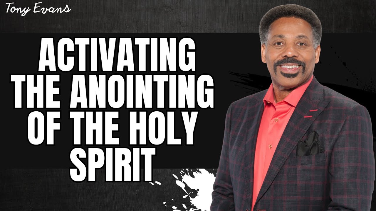 Good People - Activating The Anointing of The Holy Spirit - Tony Evans ...