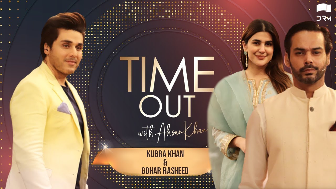 Time Out with Ahsan Khan | Episode 24 | Kubra Khan & Gohar Rasheed ...