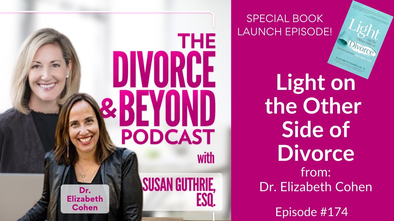 Light on the Other Side of Divorce from Dr Elizabeth Cohen Video - YouTube