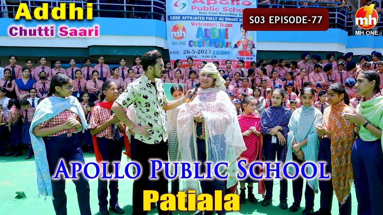 Addhi Chutti Saari-S03 | EP-77 | Apollo Public School- Patiala, Punjab | MH ONE - YouTube