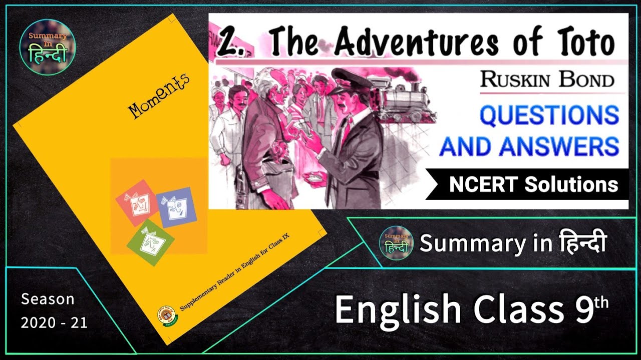 The Adventures of Toto Question Answer | Class 9 Moments | Class 9 ...