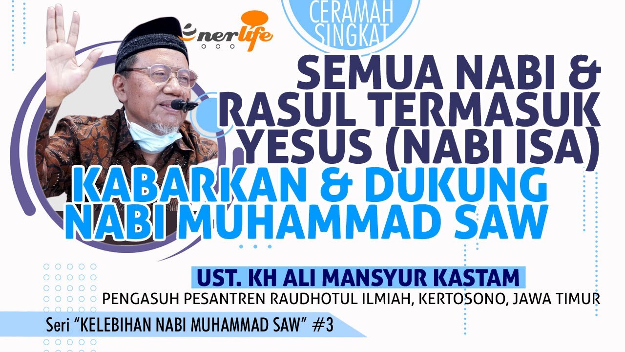 Semua Nabi & Rasul Termasuk YESUS KABARKAN & BERSUMPAH DUKUNG NABI ...