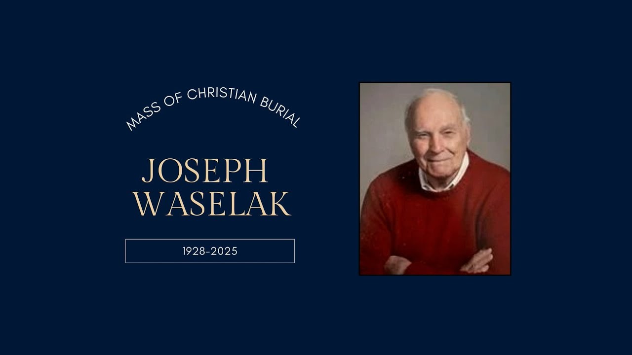 Mass of Christian Burial for Joseph Waselak 02-13-2025 - YouTube