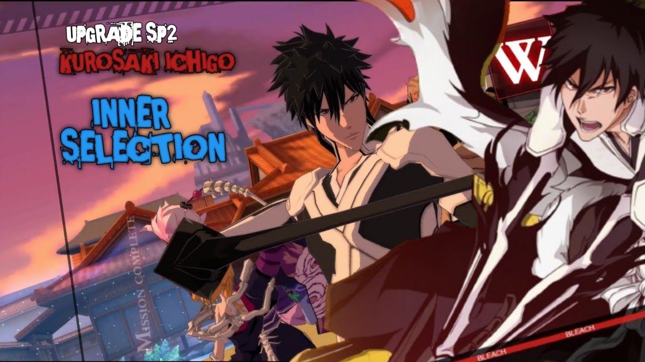 Upgrade SP2 ICHIGO KUROSAKI & Test Inner Selection | Bleach Mobile 3D ...