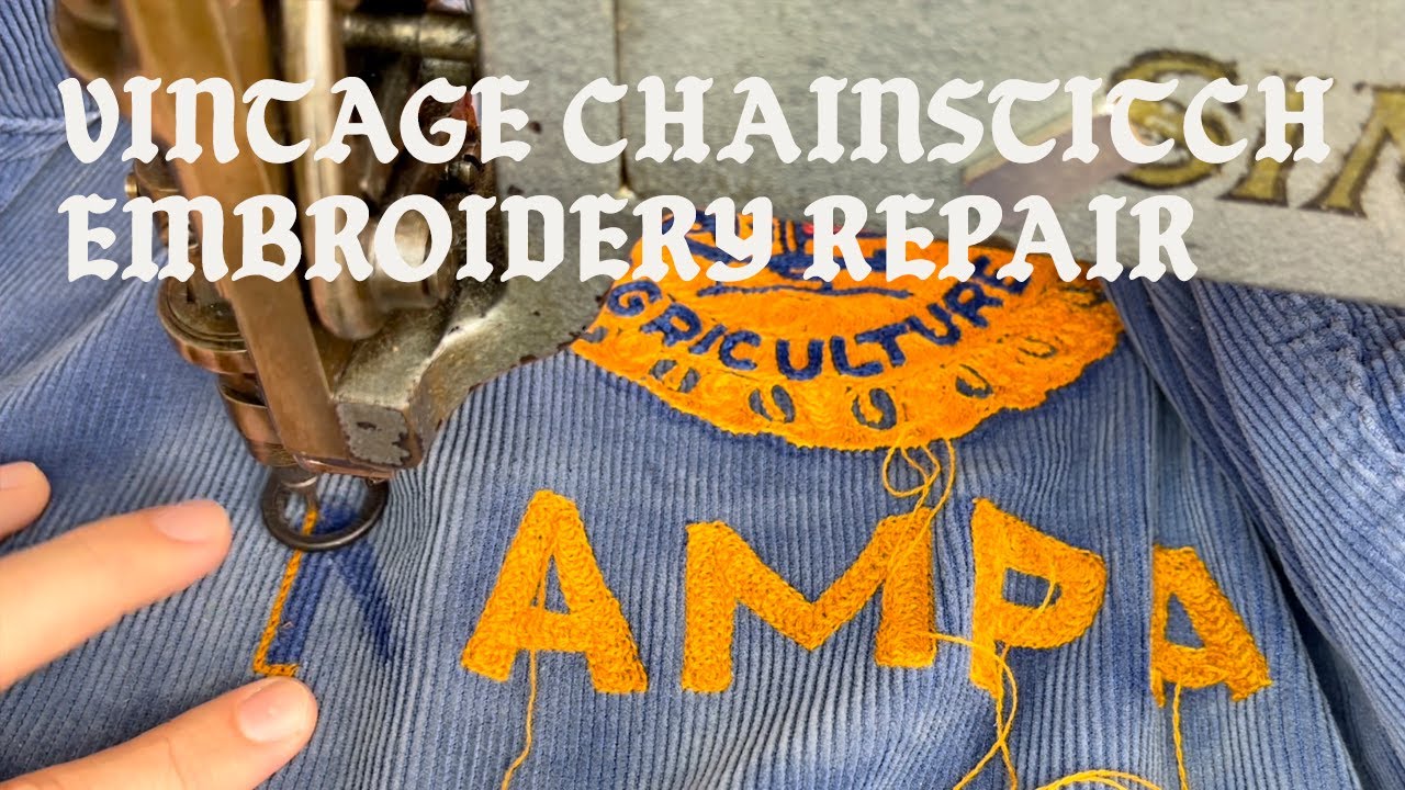 Vintage Chainstitch Embroidery Repair - YouTube