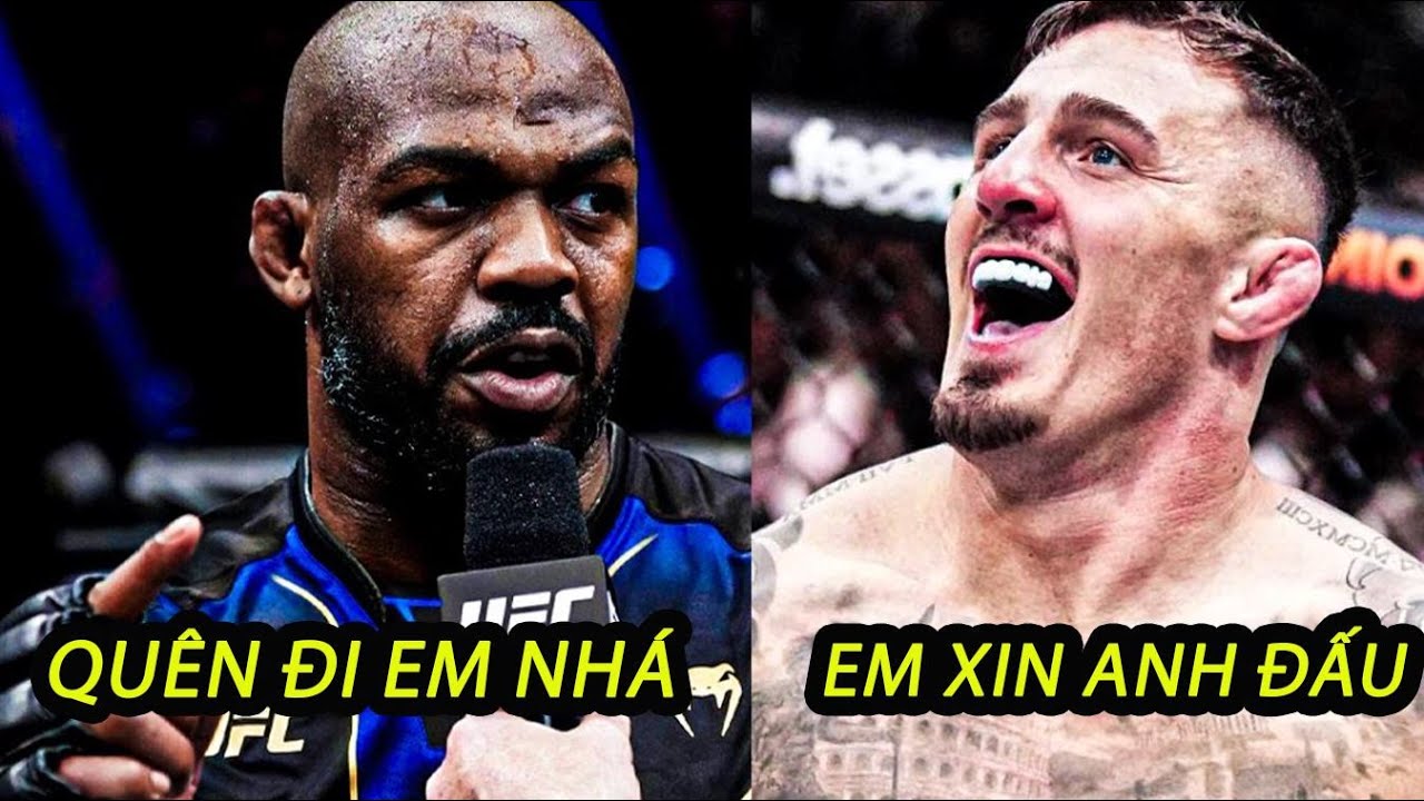 Jon Jones HÉ LỘ KHẢ NĂNG CHƯA GIẢI NGHỆ VỘI nhưng KHÔNG ĐẤU Tom ...