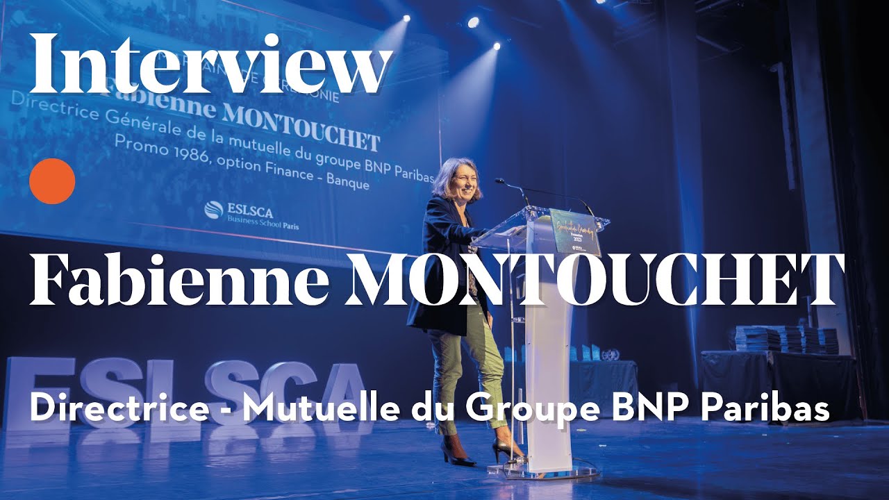 Interview Fabienne MONTOUCHET - Directrice de la Mutuelle du Groupe BNP Paribas | Alumni promo ...