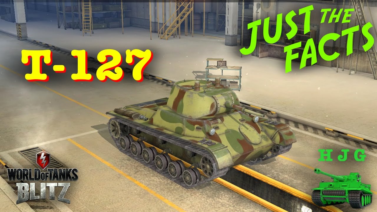 World of Tanks BLITZ - Just The Facts - T-127 - YouTube
