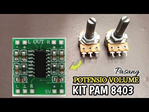 Cara pasang POTENSIO VOLUME di kit PAM 8403 - YouTube