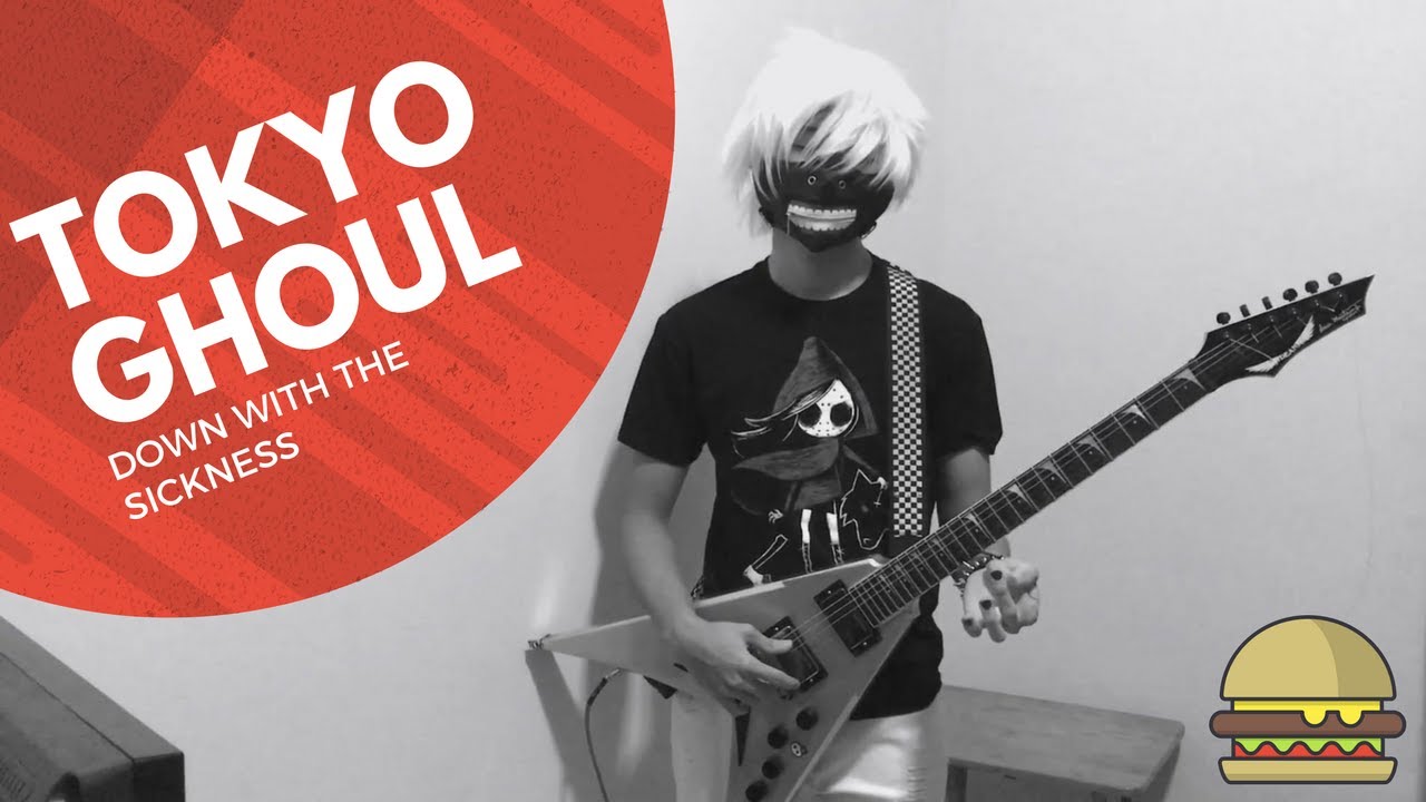 Kaneki Ken Plays Down With The Sickness by Disturbed // Tokyo Ghoul ...