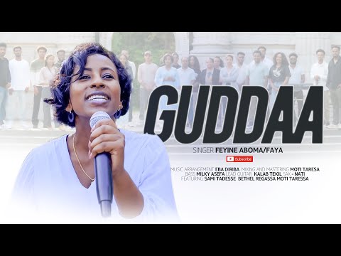 GUDDAA | FEYINE ABOMA | NEW AFAAN OROMOO GOSPEL SONG 2024 | 4K VIDEO
