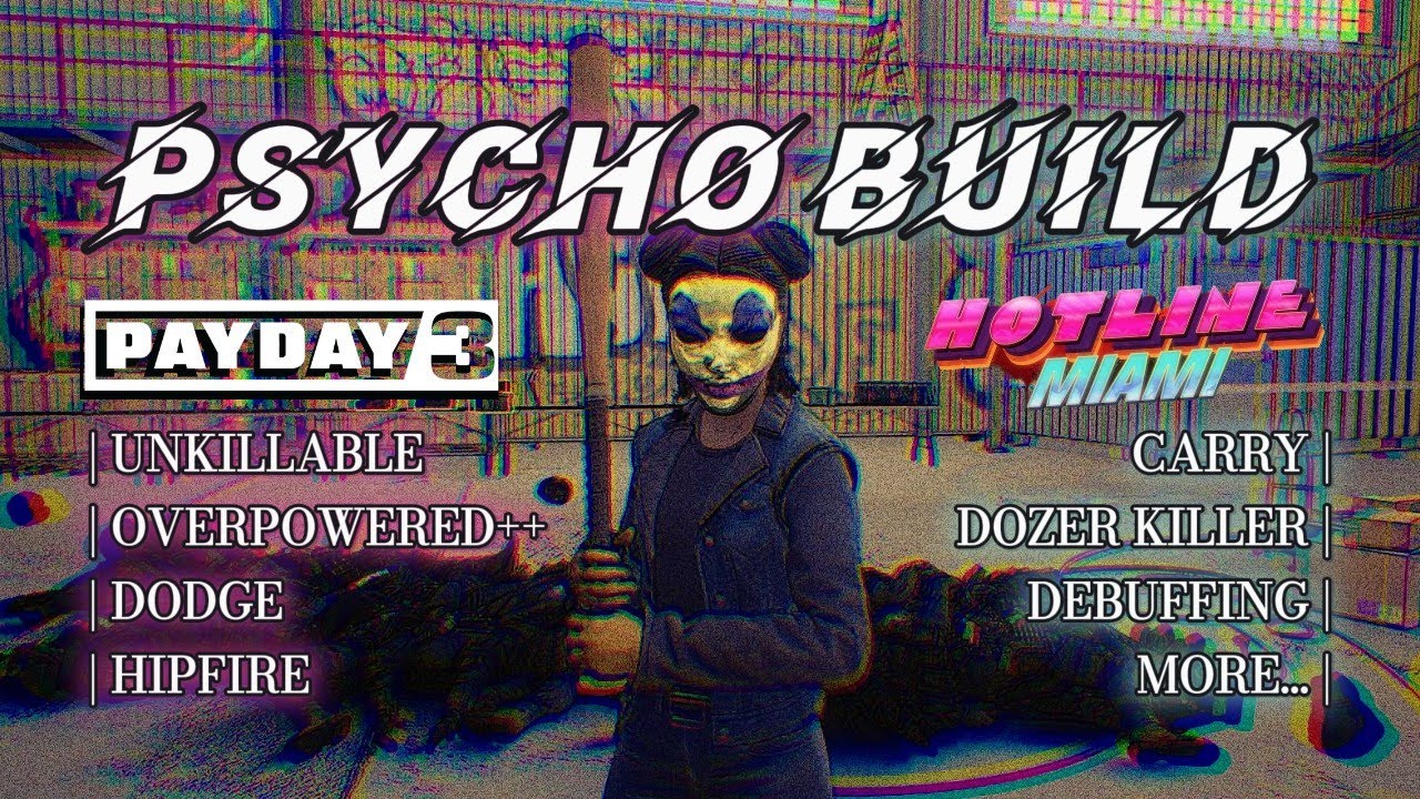 The PSYCHO BUILD IS INSANE In Payday 3! (20%-1000% DODGE) - YouTube