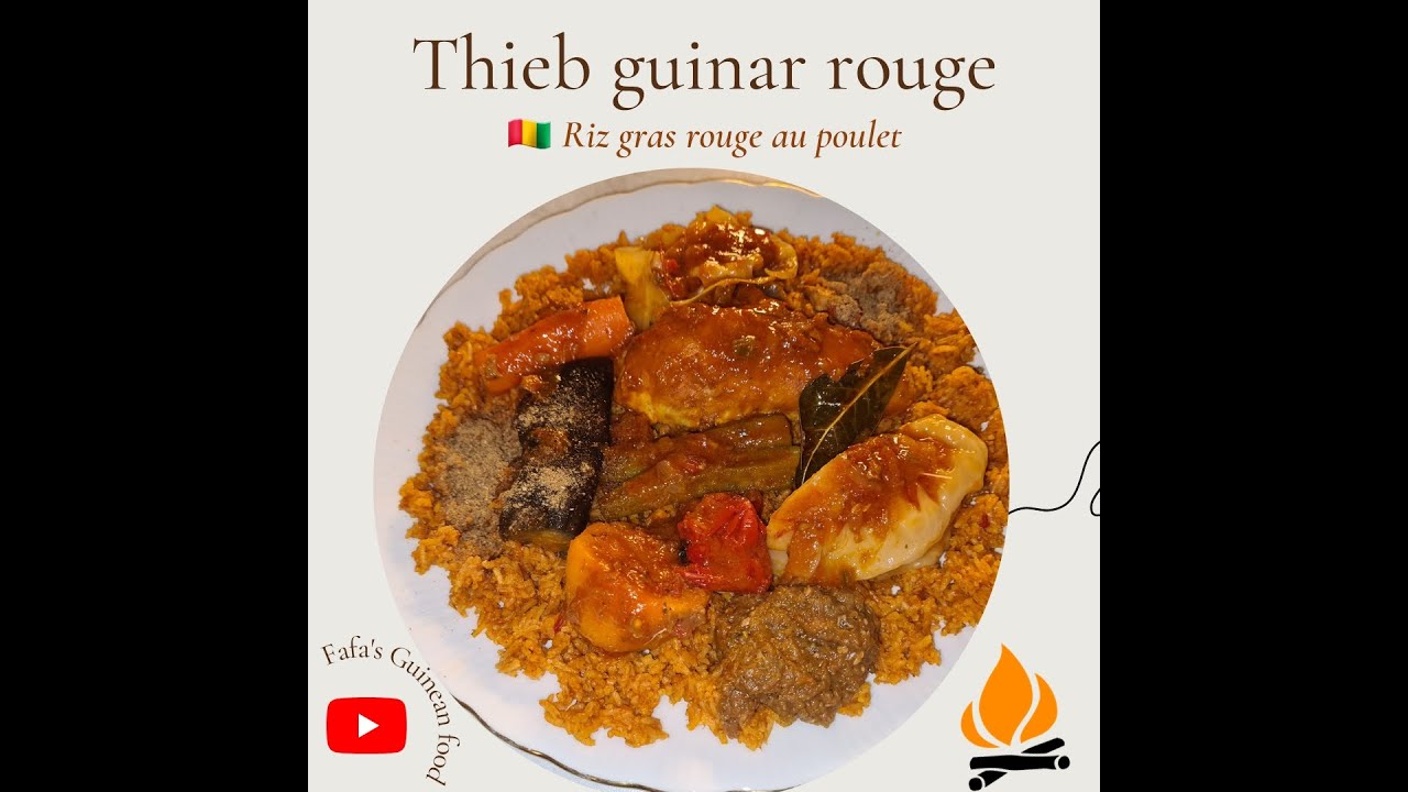 Thieb Guinar rouge - Riz gras rouge au poulet - YouTube