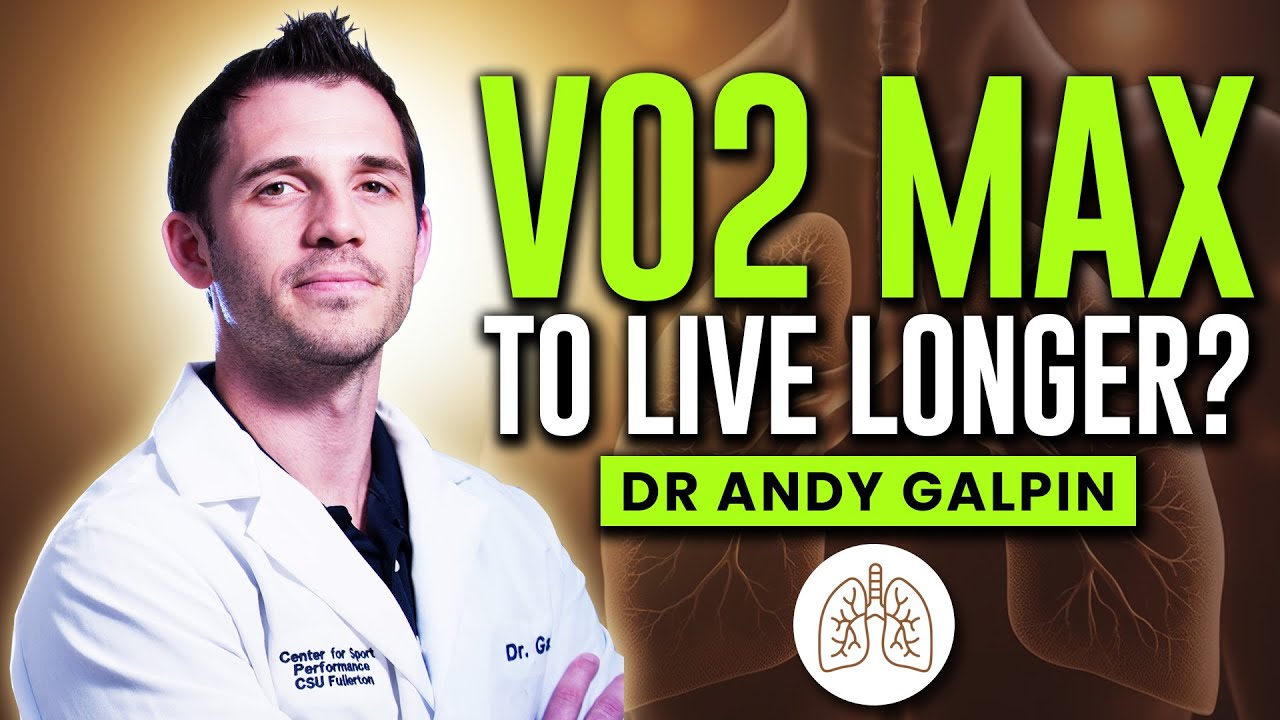 Vo2 Max and why it matters for Longevity - Dr Andy Galpin - YouTube
