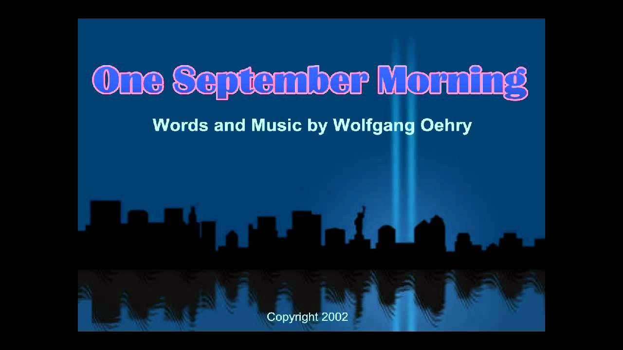 911 Song / One September Morning - Composer: Wolfgang Peter Anthony ...