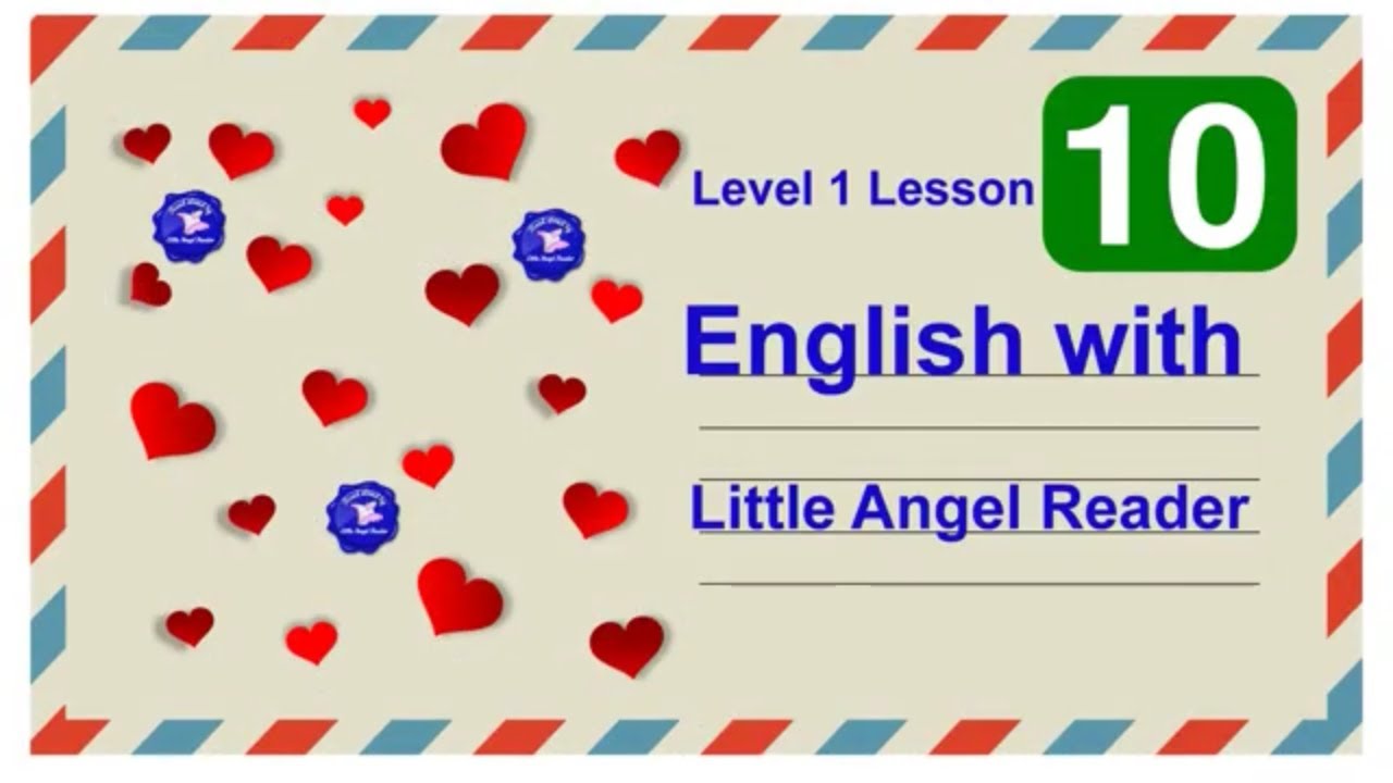 English with Little Angel Reader – Level 1 Lesson 10 - YouTube
