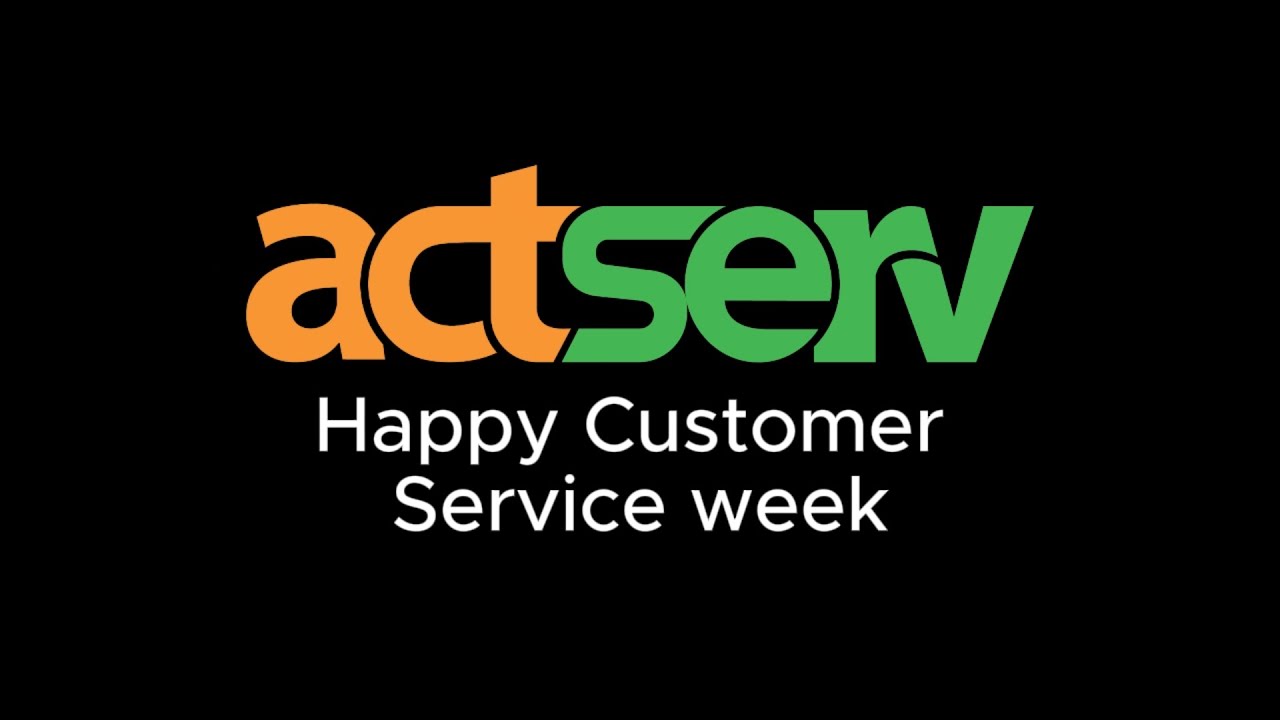 ACTSERV Customer Service week 2024 - YouTube