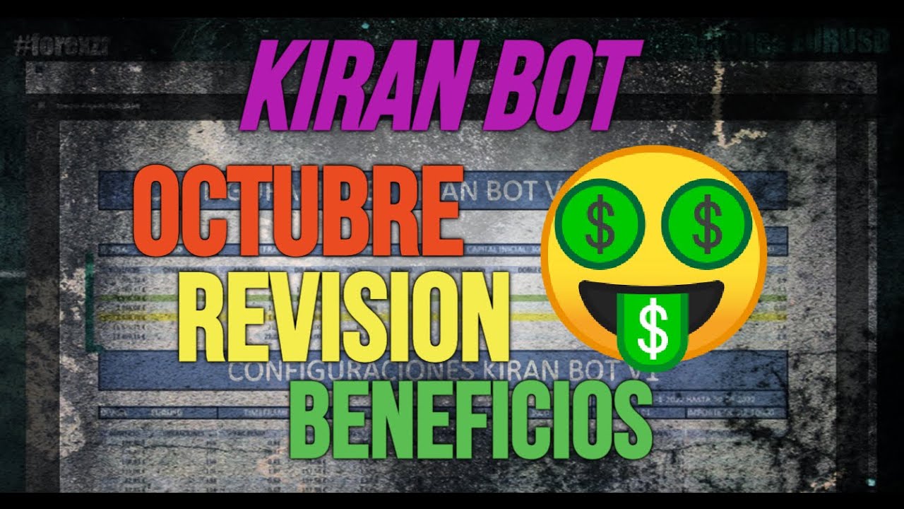 🔴 KIRAN BOT || REVISION OCTUBRE 📊 🤑 - YouTube