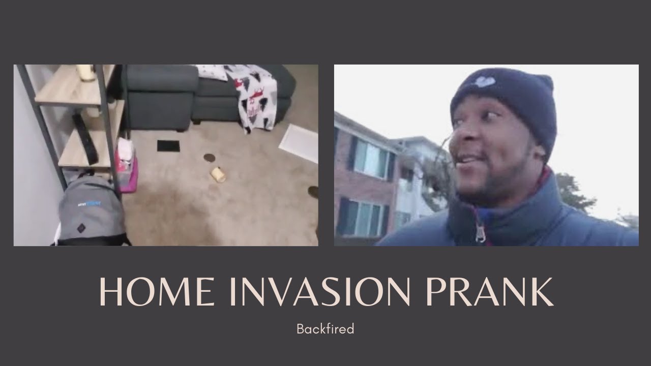 HOME INVASION PRANK | BACKFIRED - YouTube