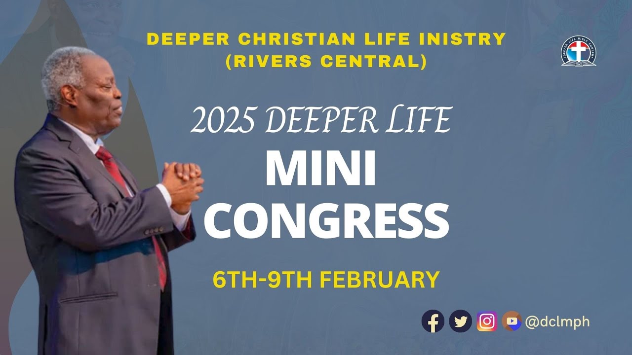 DCLM RIVERS CENTRAL II DEEPER LIFE 2025 MINI CONGRESS || DAY 3 - YouTube