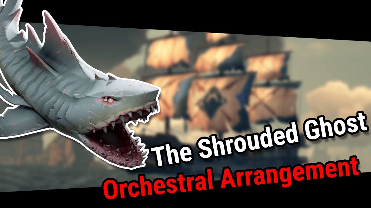 The Shrouded Ghost - Sea of Thieves | Orchestral Arrangement - YouTube