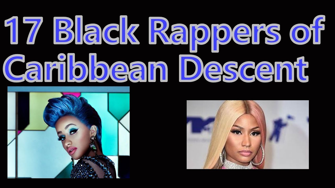 17 Rappers of Caribbean Descent - YouTube