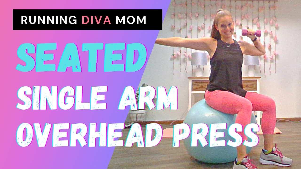 Seated Single Arm Overhead Press // with STABILITY BALL - YouTube