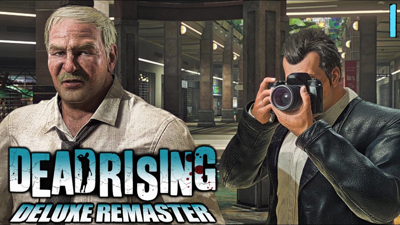 Deluxe Remaster? More Like Remake - Dead Rising Deluxe Remaster - Part ...