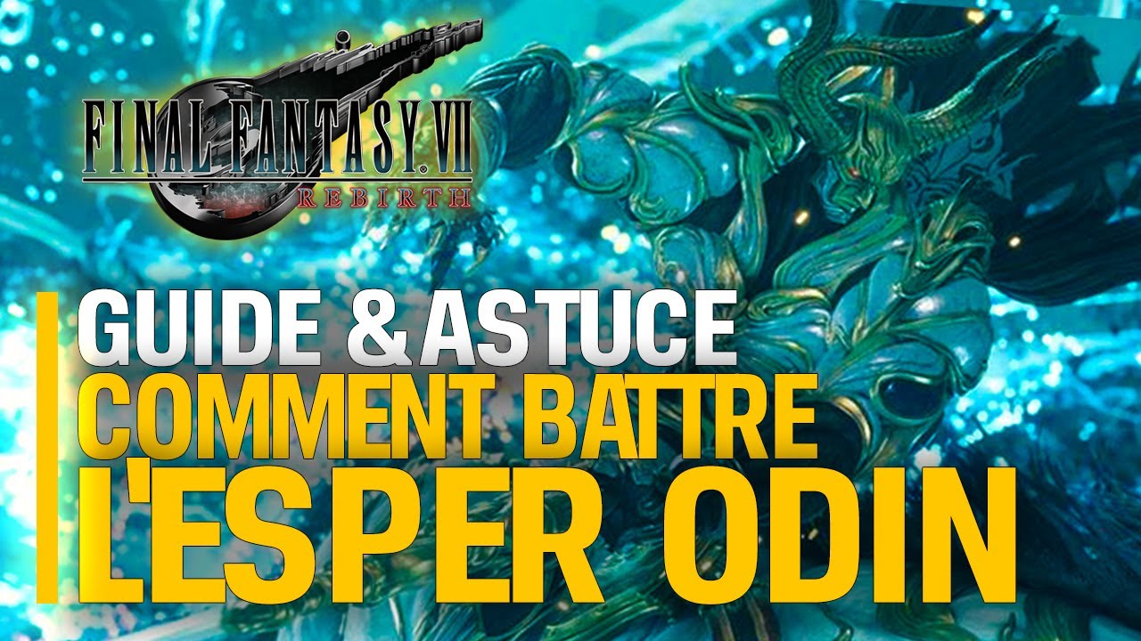 ASTUCE : COMMENT BATTRE L'ESPER ODIN (Mode Facile, Normal) sur FINAL ...