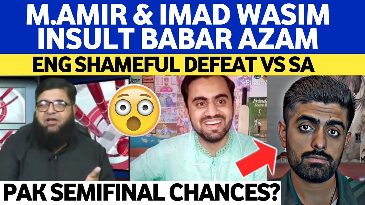 Eng SHAMEFUL Defeat Create Pak Semifinal Chances HIGH | M.Amir & Imad ...