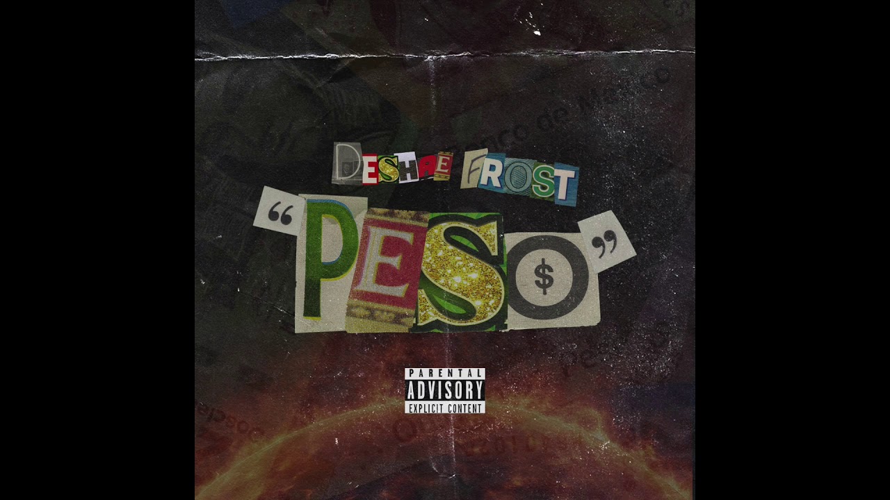 Deshae Frost- Peso (Official Audio) - YouTube