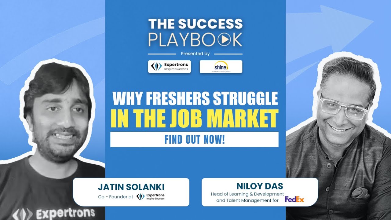 The Success Playbook Ep 2 - Why Freshers Struggle in the Job Market ...