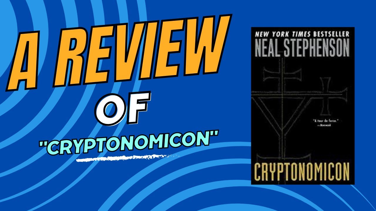 Unseen Reviewers | "Cryptonomicon" by Neal Stephenson | Book Review ...