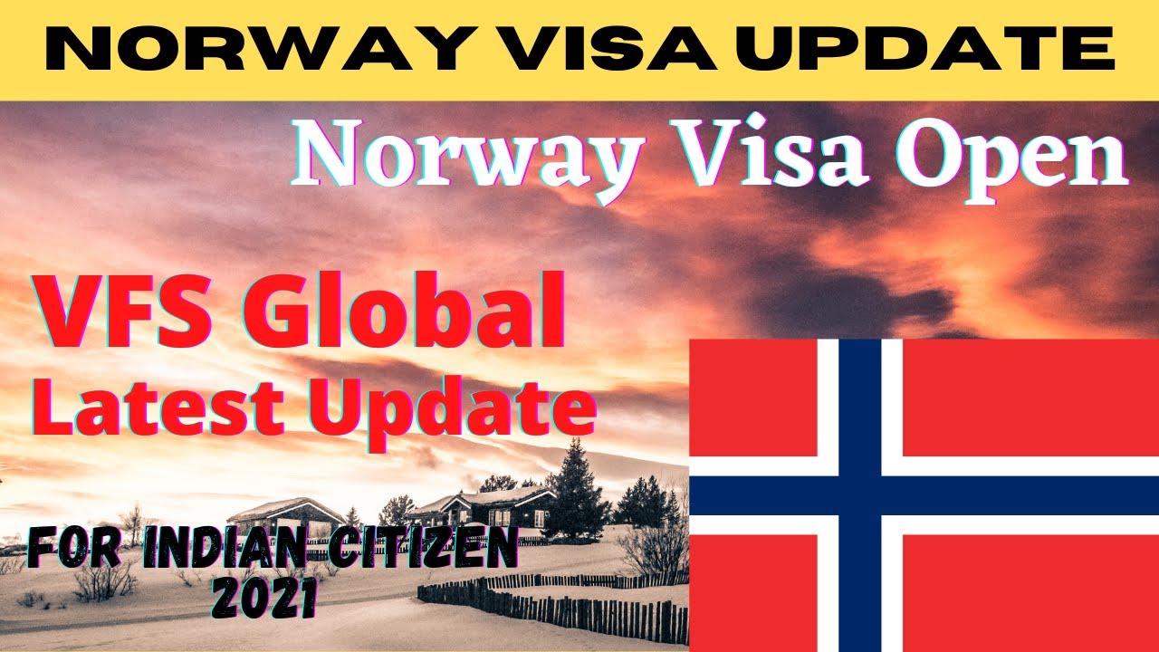 Norway Visa Update | Norway Tourist Visa Open #VFS Global Update | # ...