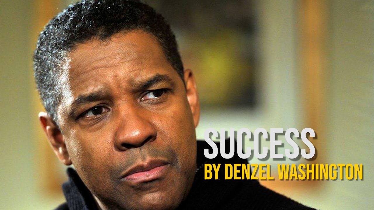 Key to Success by Denzel Washington - YouTube